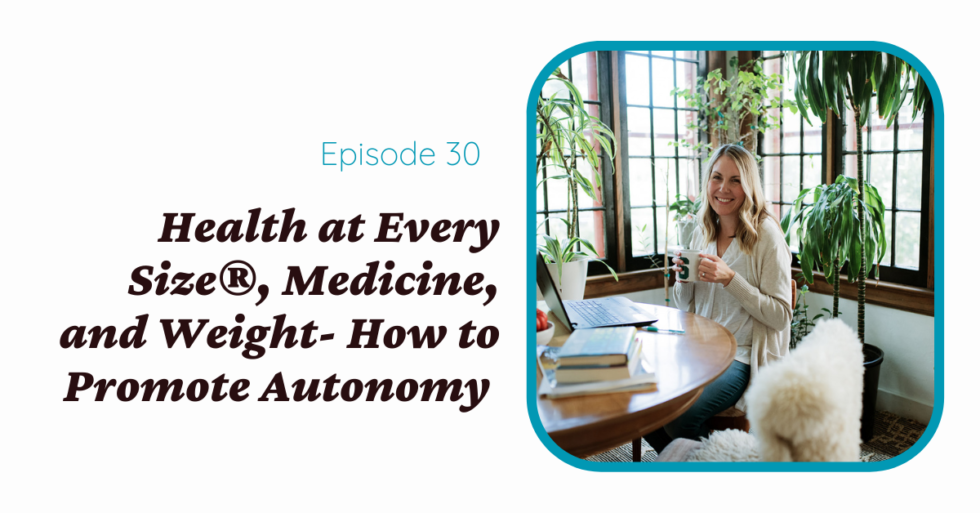 Health at Every Size® Podcast - How to Have Productive Conversations ...